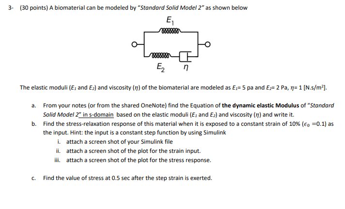 Solved 3- (30 points) A biomaterial can be modeled by | Chegg.com
