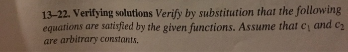 Solved 13-22. Verifying solutions Verify by substitution | Chegg.com