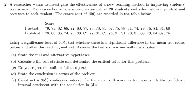 Solved 2. A researcher wants to investigate the | Chegg.com