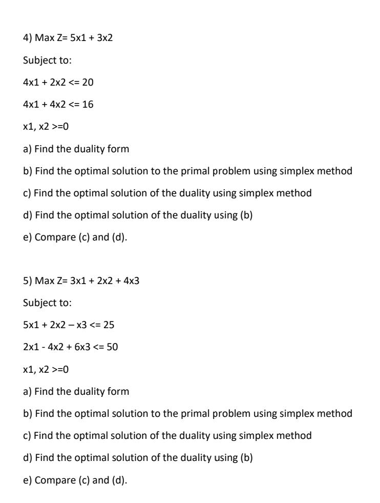 Solved 4) Max Z= 5x1 + 3x2 Subject to: 4x1 + 2x2