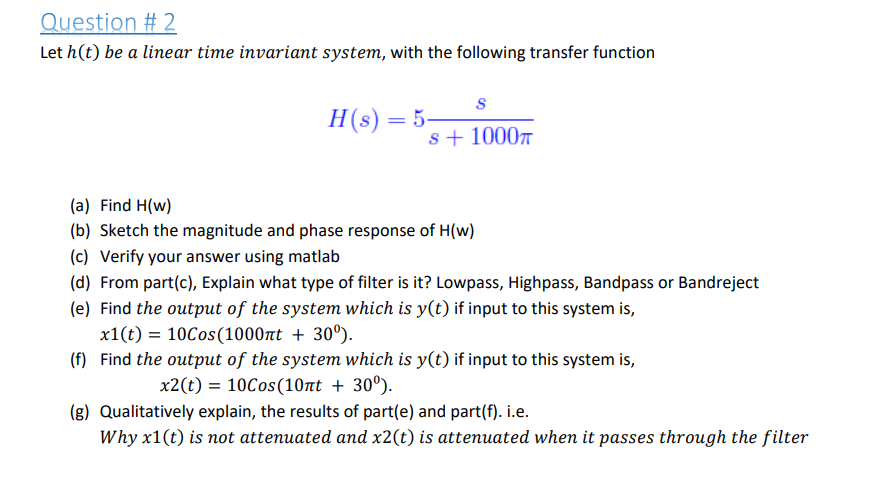 Solved Let h(t) be a linear time invariant system, with the | Chegg.com