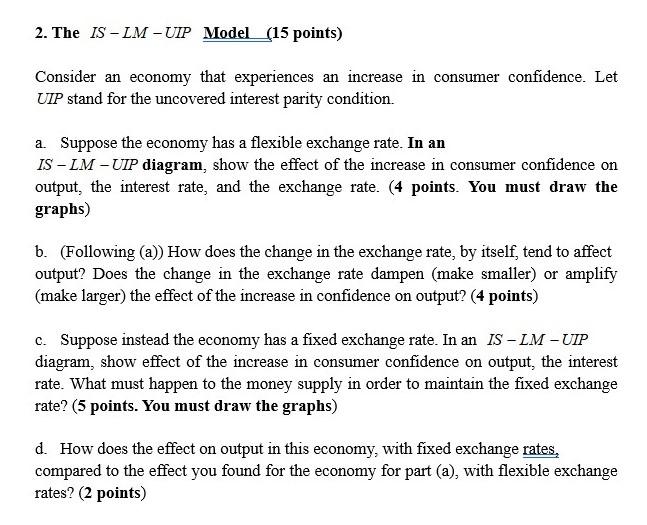 Solved 2. The IS-LM - UIP Model_(15 points) Consider an | Chegg.com