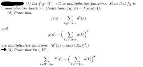 Solved (1) Let fig:N → C be multiplicative functions. Show | Chegg.com