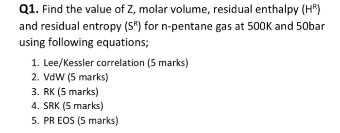 Q1. Find the value of Z, molar volume, residual | Chegg.com