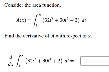 Solved Consider the area function. A(x) = { * (32? + 3014 + | Chegg.com