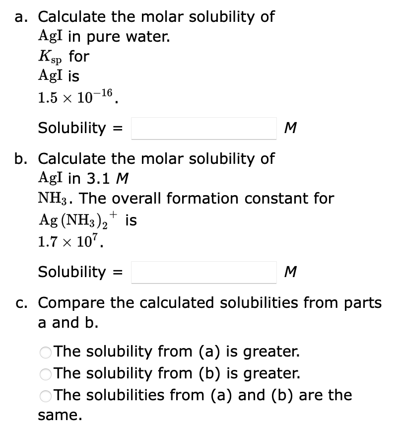 Solved a. Calculate the molar solubility of AgI in pure | Chegg.com