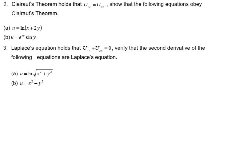 Solved 2. Clairaut's Theorem holds that U, EU, show that the | Chegg.com