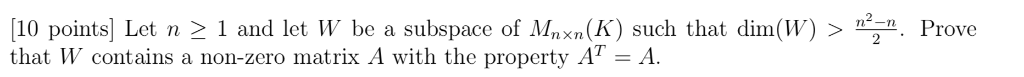 Solved 10 points Let n 2 1 and let W be a subspace of | Chegg.com