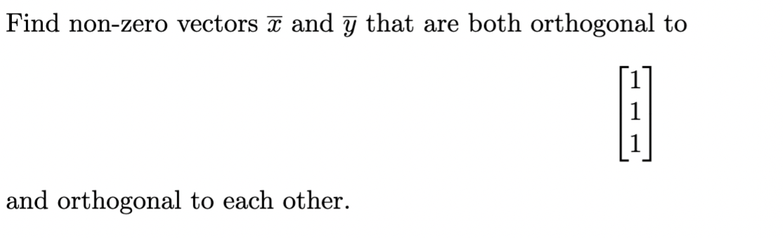 Solved Find non-zero vectors T and y that are both | Chegg.com