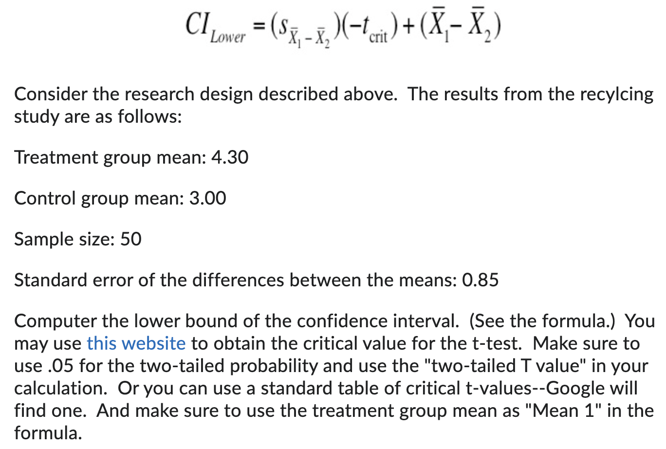 Solved CILower =(sXˉ1−Xˉ2)(−tcrit )+(Xˉ1−Xˉ2) Consider the | Chegg.com