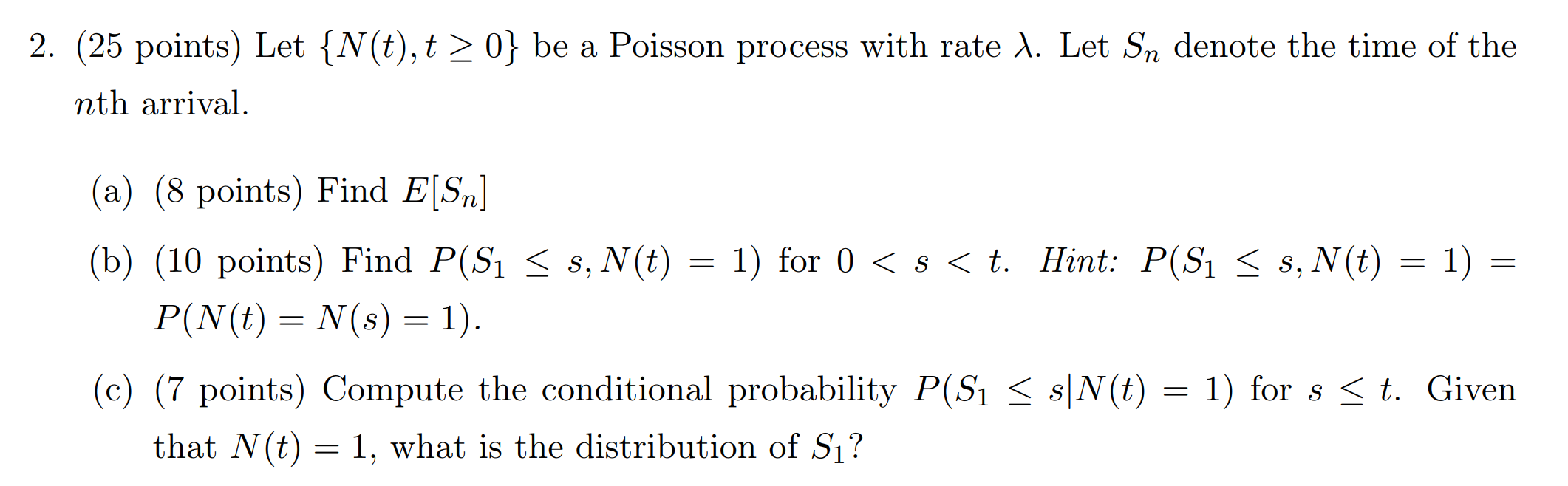 Solved a 2. (25 points) Let {N(t),t> 0} be a Poisson process | Chegg.com