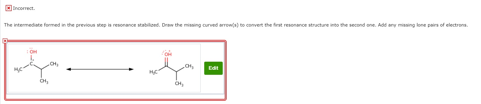 Solved X Incorrect. The intermediate formed in the previous | Chegg.com