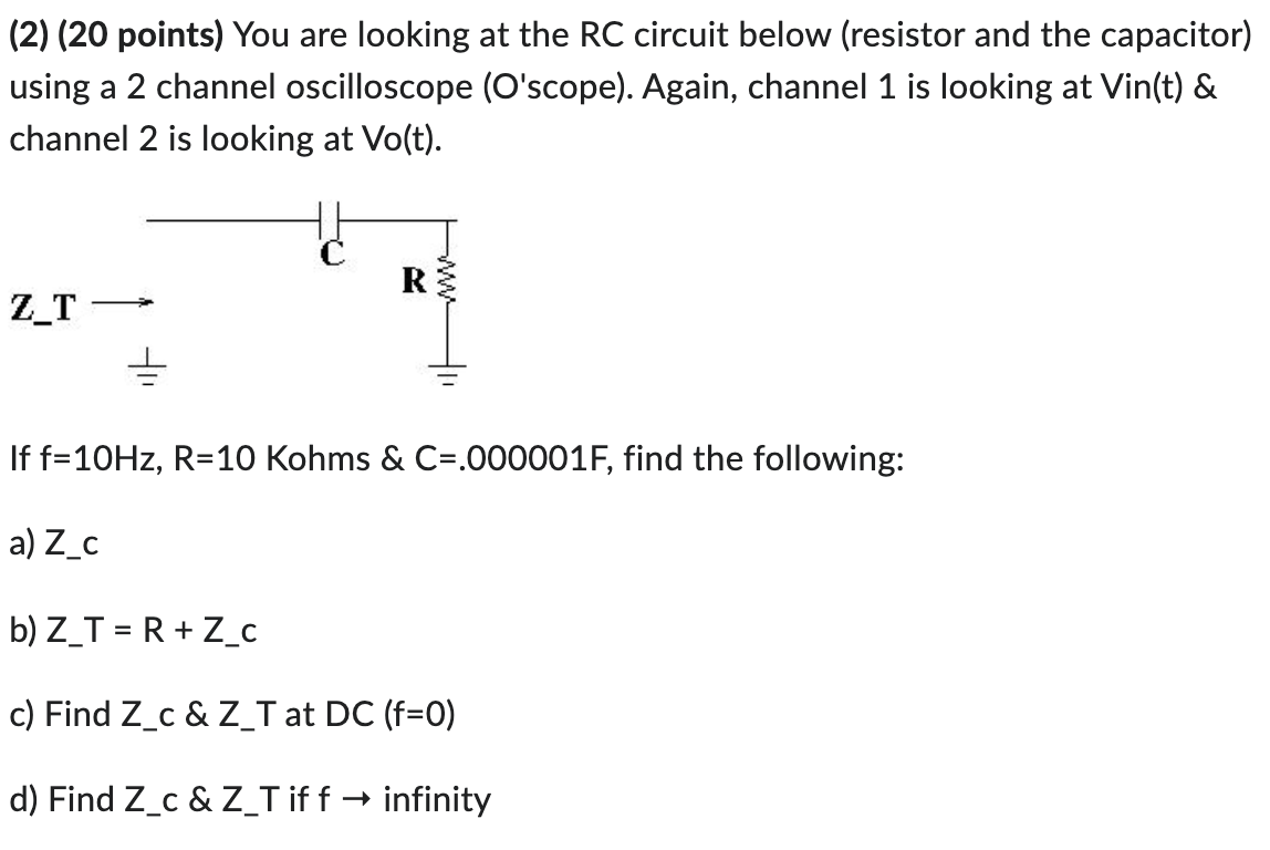 Solved (2) (20 points) You are looking at the RC circuit | Chegg.com