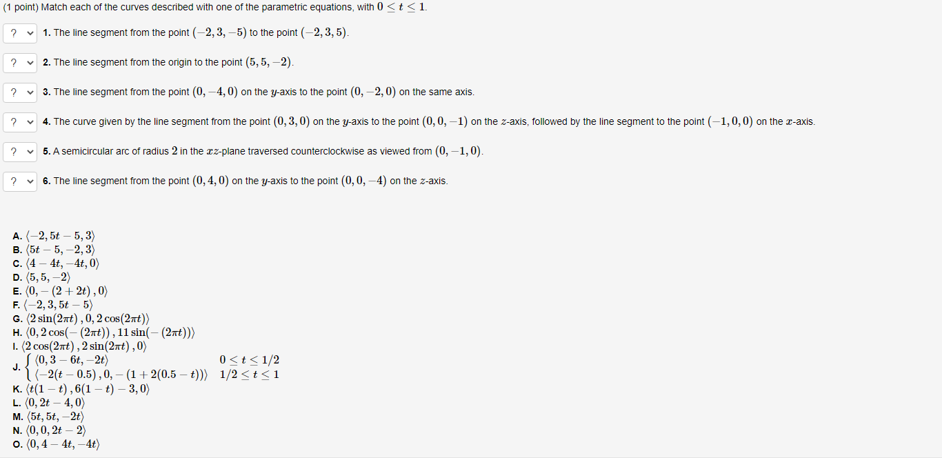 Solved 1 Point Match Each Of The Curves Described With One