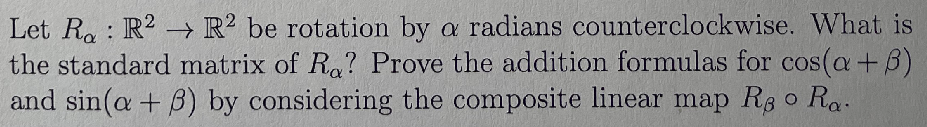 Solved Let Rα:R2→R2 be rotation by α radians | Chegg.com