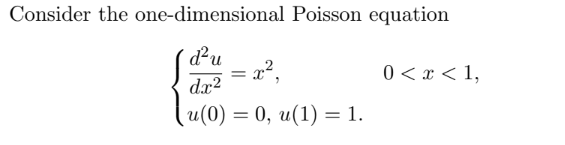 Solved Consider the one-dimensional Poisson equation (du 0 | Chegg.com