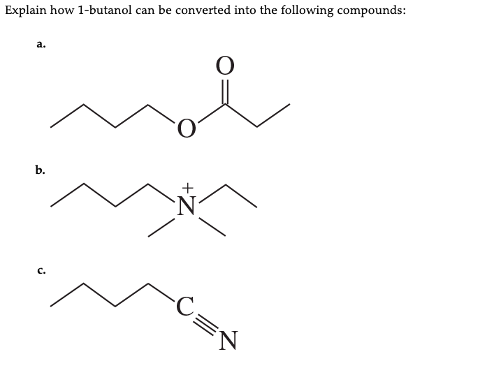Solved Hi I was just wondering on how 1-butanol can be | Chegg.com