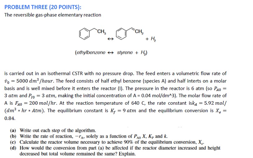 Solved PROBLEM THREE (20 POINTS): The reversible gas-phase | Chegg.com