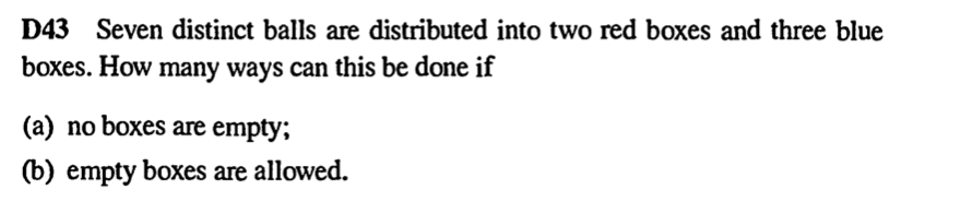 Solved D43 Seven distinct balls are distributed into two red | Chegg.com
