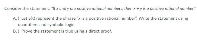 Solved Consider the statement: "If x and y are positive | Chegg.com