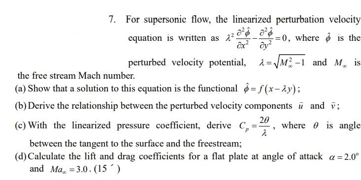 Solved 7. For supersonic flow, the linearized perturbation | Chegg.com
