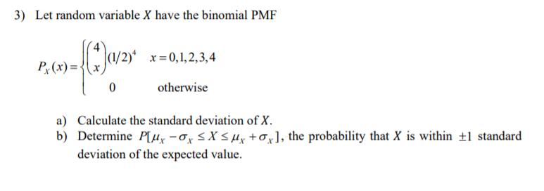 Solved 3) Let random variable X have the binomial PMF | Chegg.com