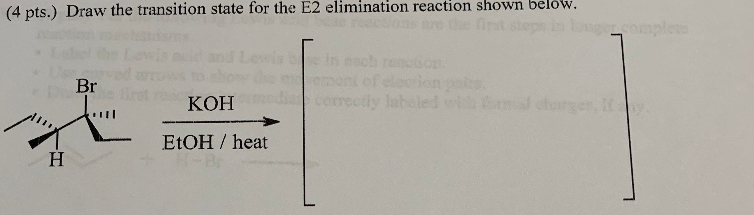 Solved (4 pts.) Draw the transition state for the E2 | Chegg.com