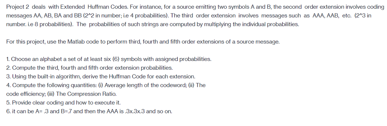 Solved Project 2 Deals With Extended Huffman Codes For
