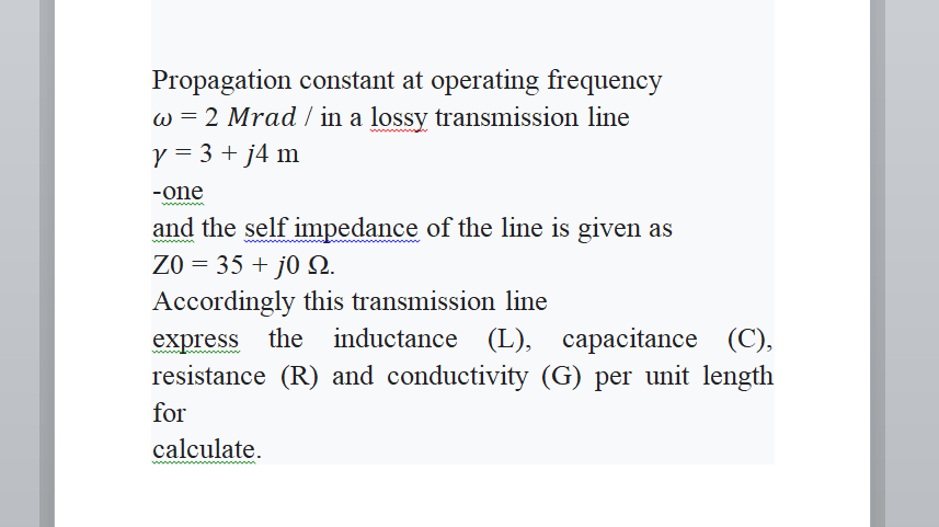 Solved Propagation constant at operating frequency w = 2 | Chegg.com