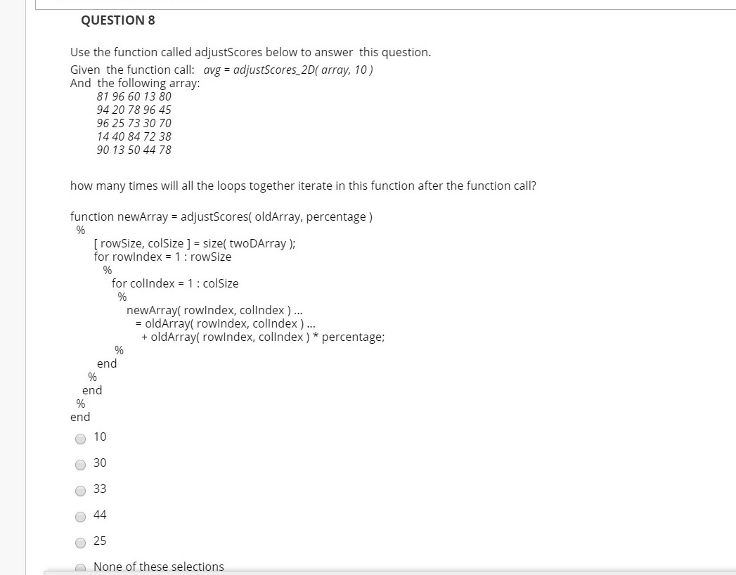 Solved Question 8 Use The Function Called Adjustscores Below