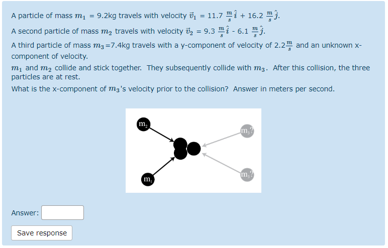 Solved A particle of mass m1 = 9.2kg travels with velocity y | Chegg.com