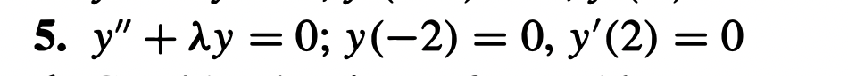 Solved The eigenvalues in Problems 1 through 5 are all | Chegg.com