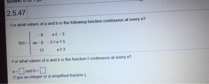 Solved For what values of a and b is the following function | Chegg.com