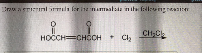 Solved Draw a structural formula for the intermediate in the | Chegg.com