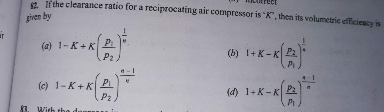 Solved 82. If the clearance ratio for a reciprocating air | Chegg.com