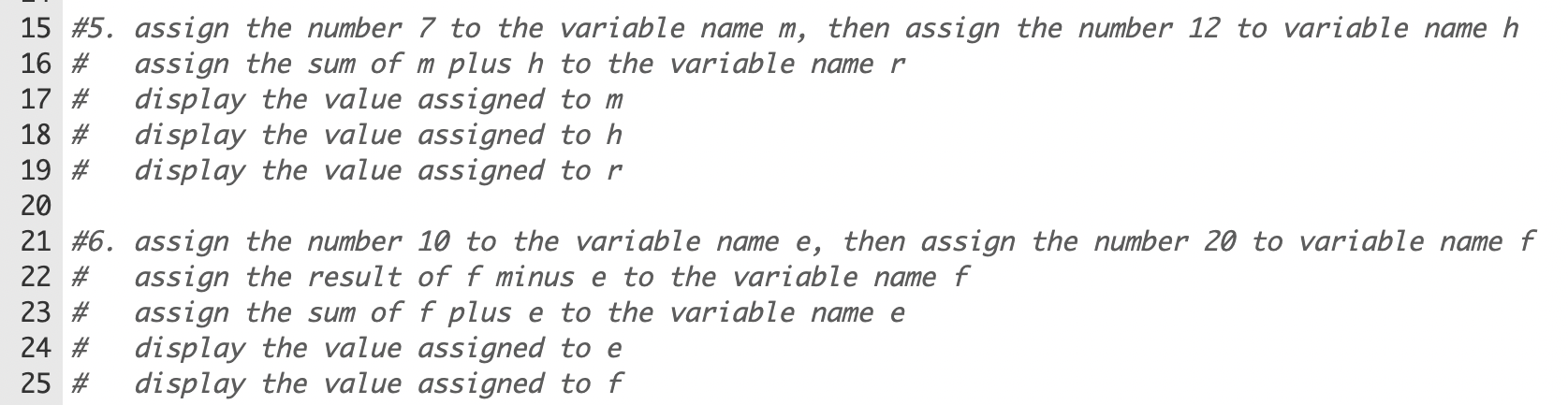 Solved 15 \#5. assign the number 7 to the variable name m, | Chegg.com