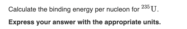 Solved When a nucleus of 235U undergoes fission, it breaks | Chegg.com