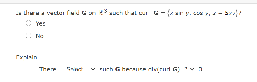 Solved Is There A Vector Field G On R3 Such That Curl G X 8644