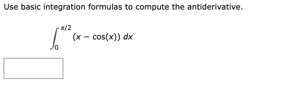 Solved Use basic integration formulas to compute the | Chegg.com