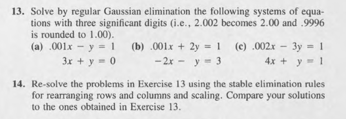 Solved 13. Solve by regular Gaussian elimination the | Chegg.com