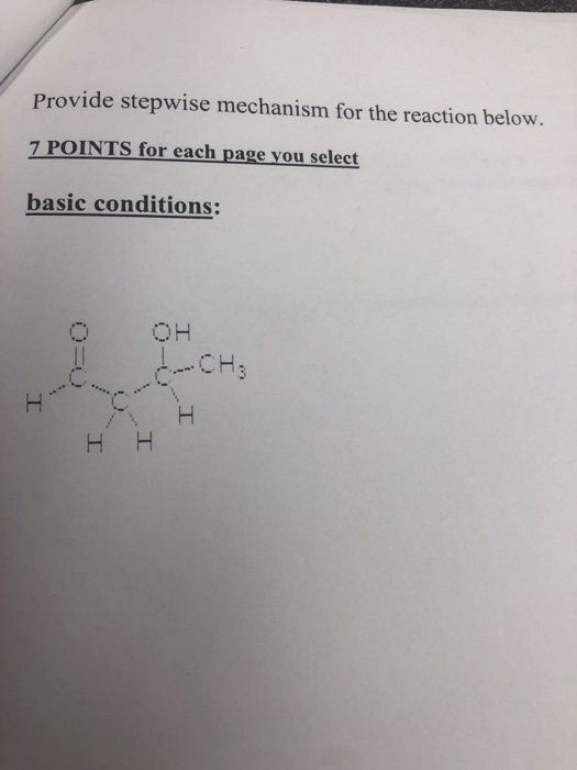Solved Provide stepwise mechanism for the reaction below. 7 | Chegg.com