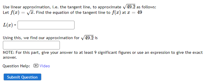 Solved Use linear approximation, i.e. the tangent line, to | Chegg.com