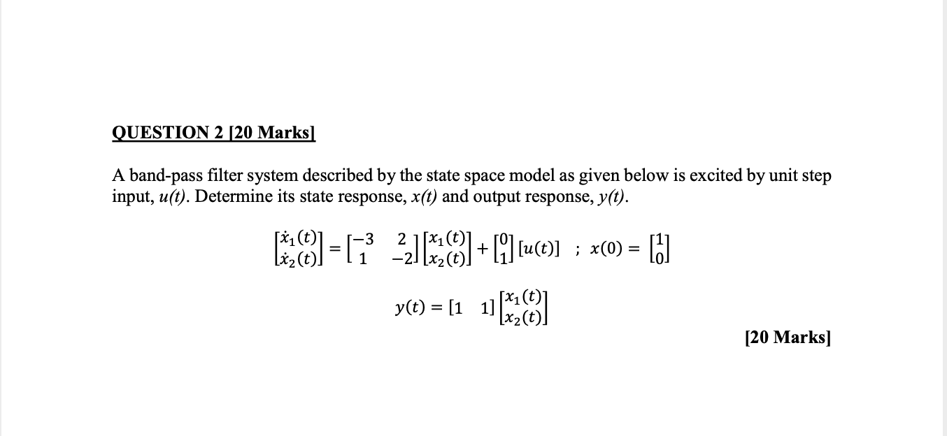Solved QUESTION 2 [20 Marks A band-pass filter system | Chegg.com