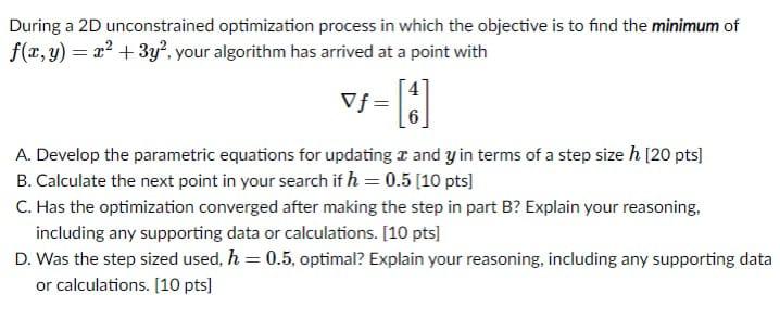 Solved During a 2D unconstrained optimization process in | Chegg.com