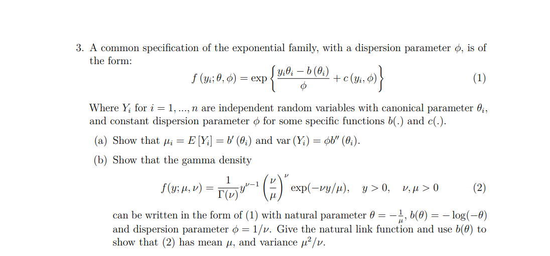 Solved 3. A common specification of the exponential family, | Chegg.com
