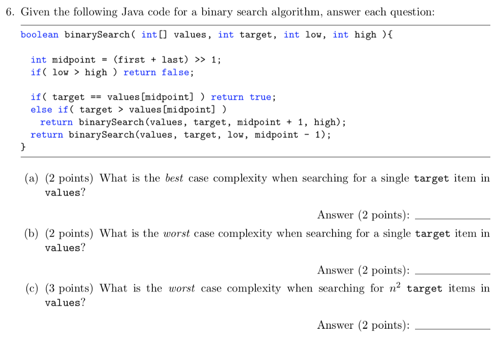 Solved 6. Given the following Java code for a binary search | Chegg.com