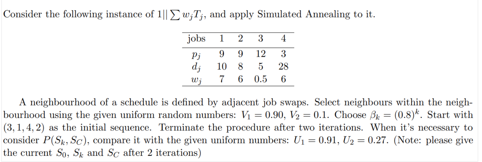 Solved Consider the following instance of 1∥∑wjTj, and apply | Chegg.com