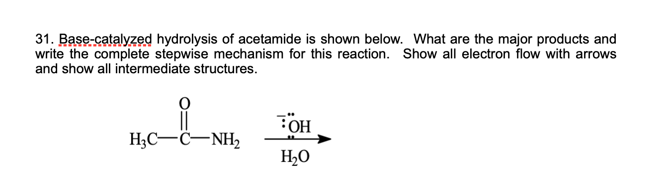 Solved Base-catalyzed hydrolysis of acetamide is shown | Chegg.com