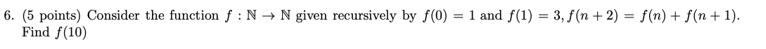 Solved (5 points) Consider the function f:N→N given | Chegg.com
