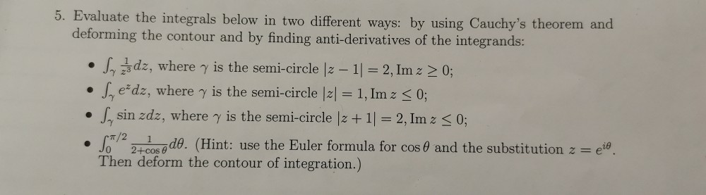 Solved 5. Evaluate the integrals below in two different | Chegg.com